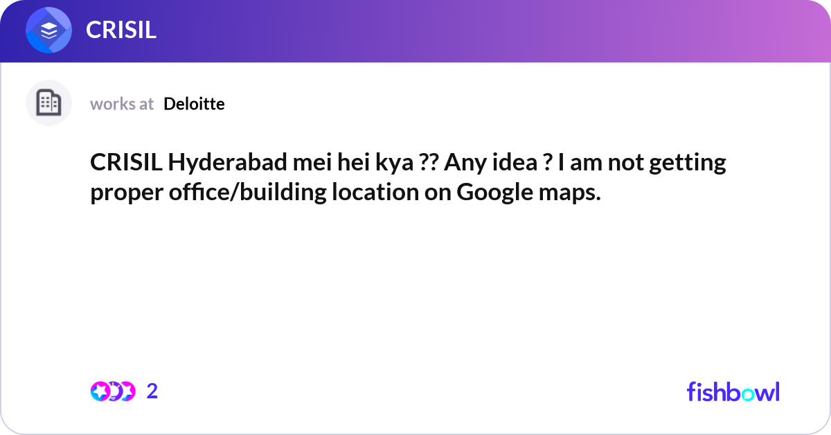 CRISIL Hyderabad mei hei kya ?? Any idea ? I am no... | Fishbowl