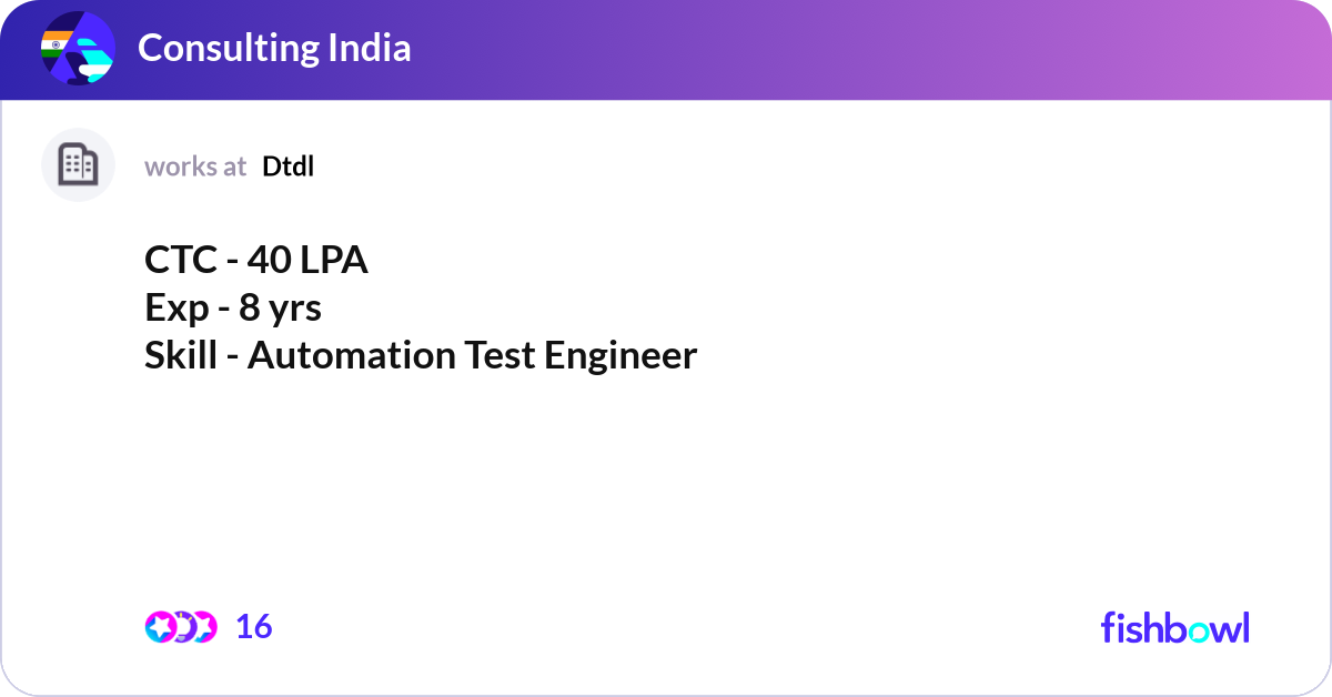 CTC - 40 LPA Exp - 8 yrs Skill - Automation Test E... | Fishbowl