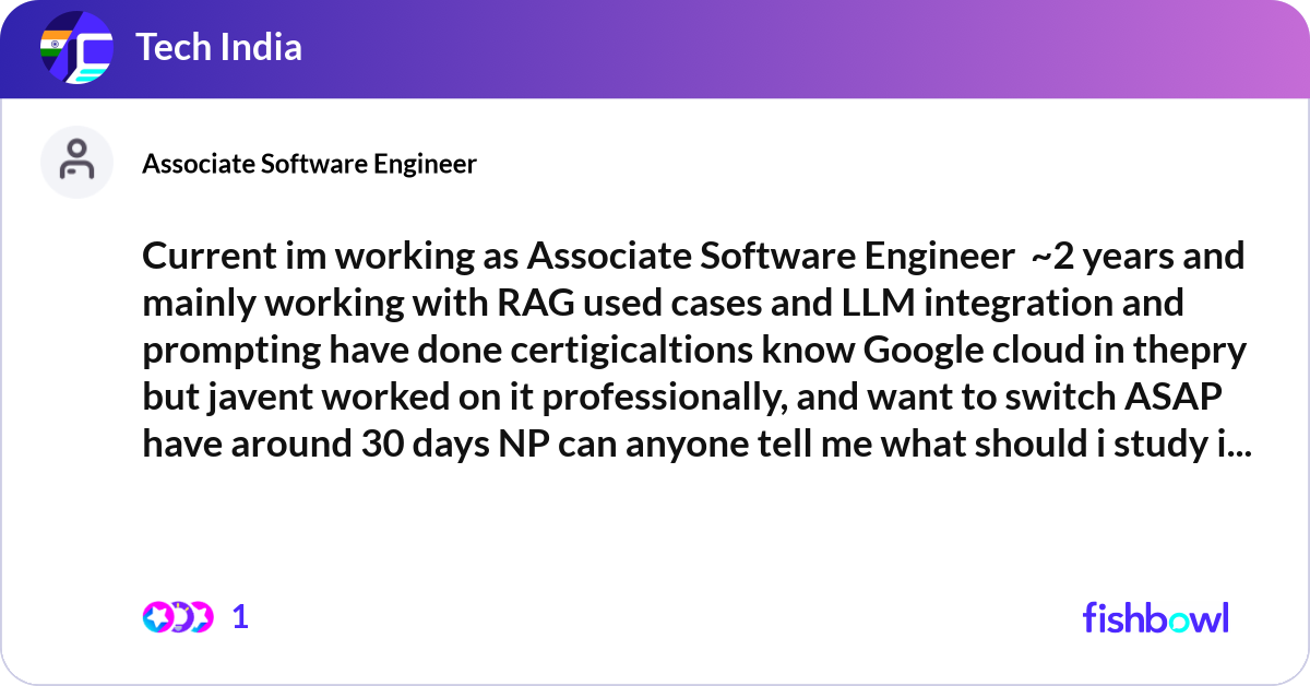Current im working as Associate Software Engineer ... | Fishbowl