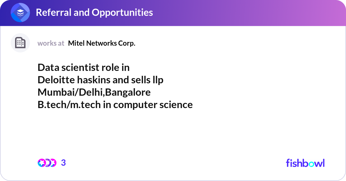 Data scientist role in Deloitte haskins and sells ... | Fishbowl