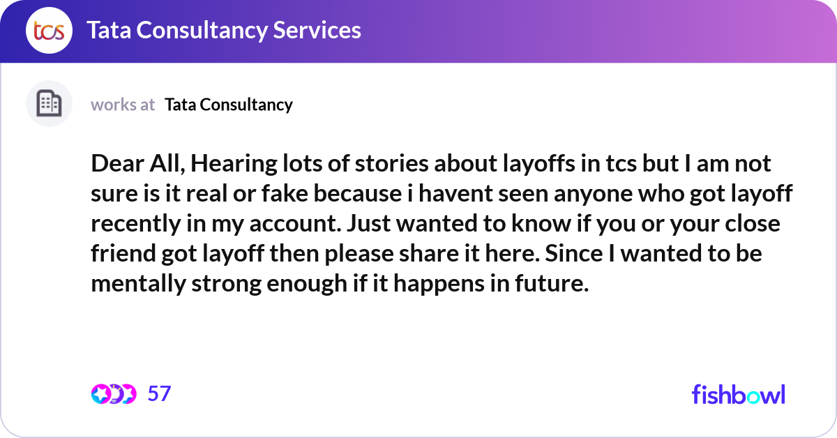 Dear All, Hearing lots of stories about layoffs in... | Fishbowl