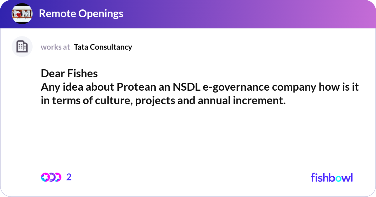 Dear Fishes Any idea about Protean an NSDL e-gover... | Fishbowl