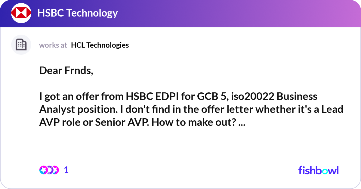 Dear Frnds, I got an offer from HSBC EDPI for GC... | Fishbowl