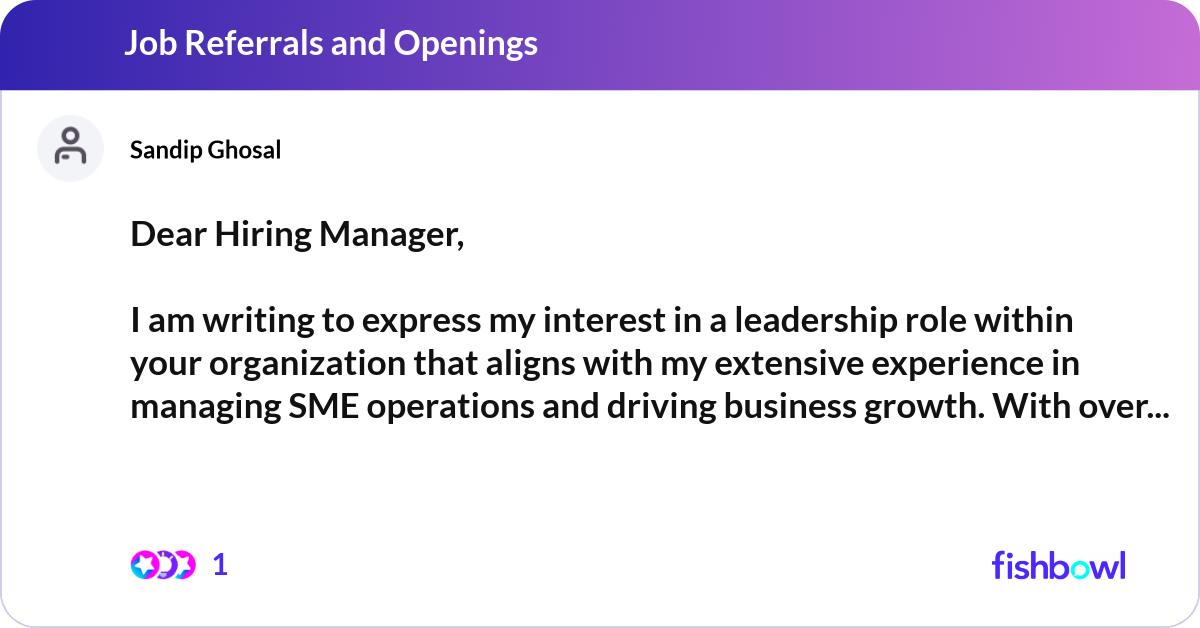 Dear Hiring Manager, I am writing to express my i... | Fishbowl