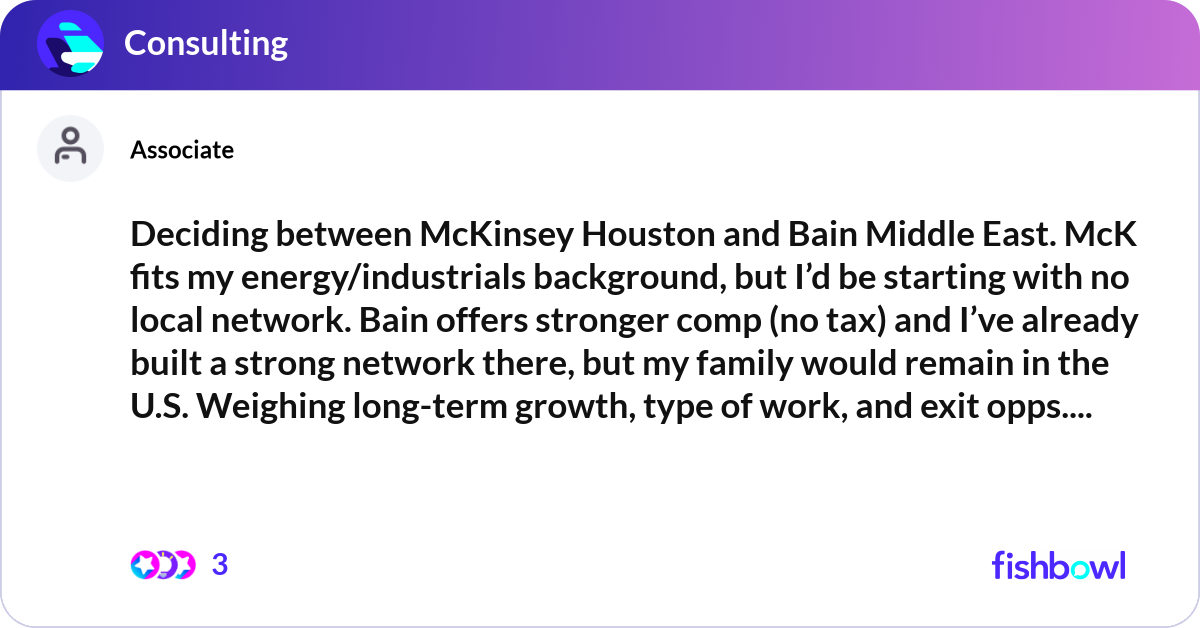 Deciding between McKinsey Houston and Bain Middle ... | Fishbowl