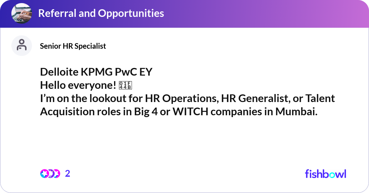 Delloite KPMG PwC EY Hello everyone! 👋 I’m on th... | Fishbowl