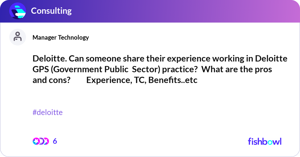 Deloitte. Can someone share their experience worki... | Fishbowl