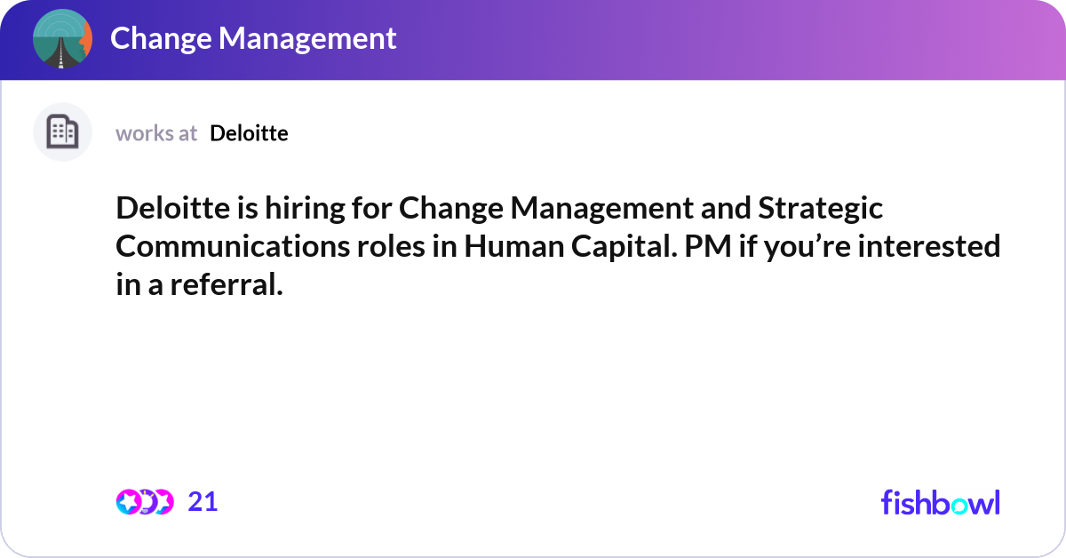 Deloitte is hiring for Change Management and Strat... | Fishbowl