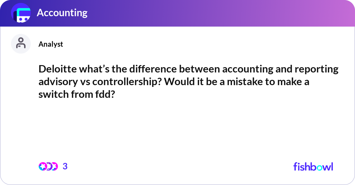 Deloitte what’s the difference between accounting ... | Fishbowl