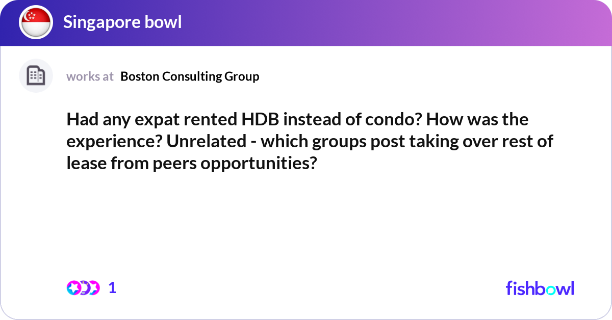 Had any expat rented HDB instead of condo? How was... | Fishbowl