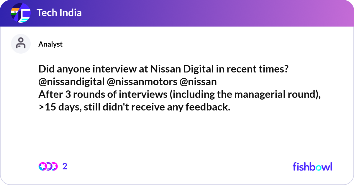 Did anyone interview at Nissan Digital in recent t... | Fishbowl