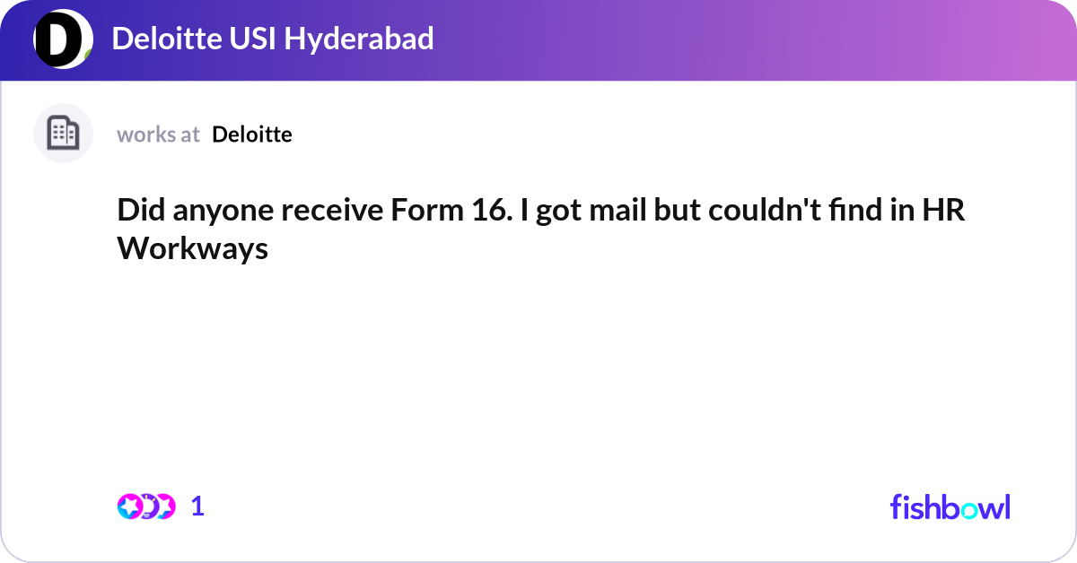 Did anyone receive Form 16. I got mail but couldn'... | Fishbowl