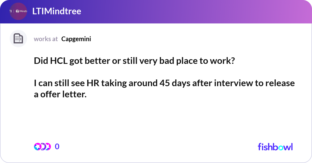 Did HCL got better or still very bad place to work... | Fishbowl