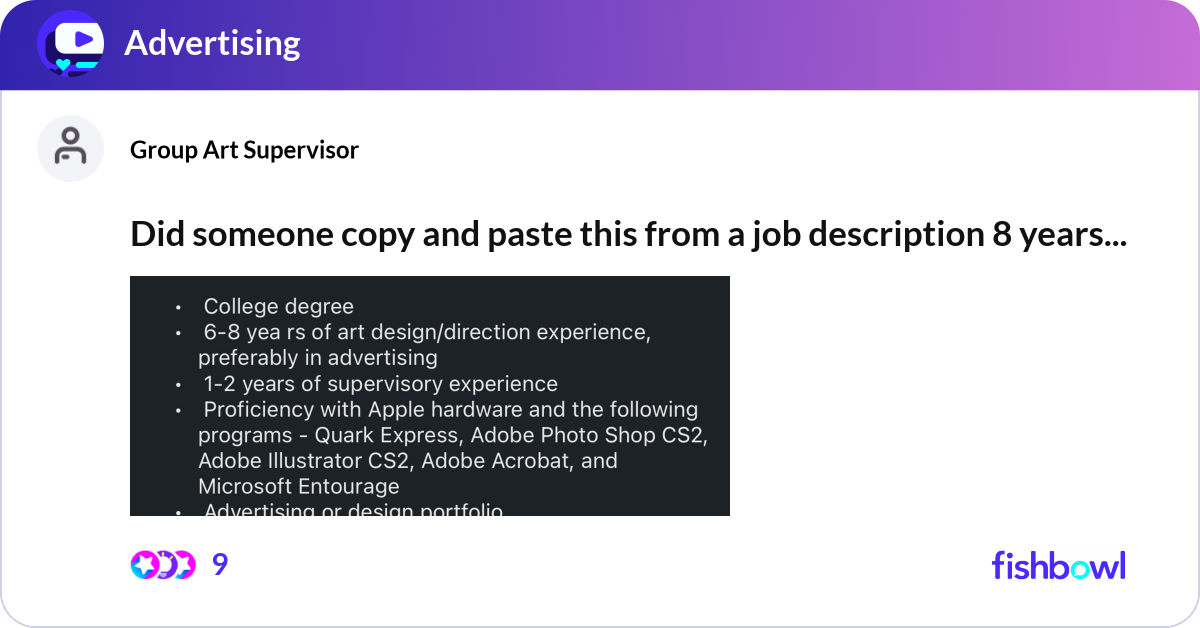 Did someone copy and paste this from a job descrip... | Fishbowl