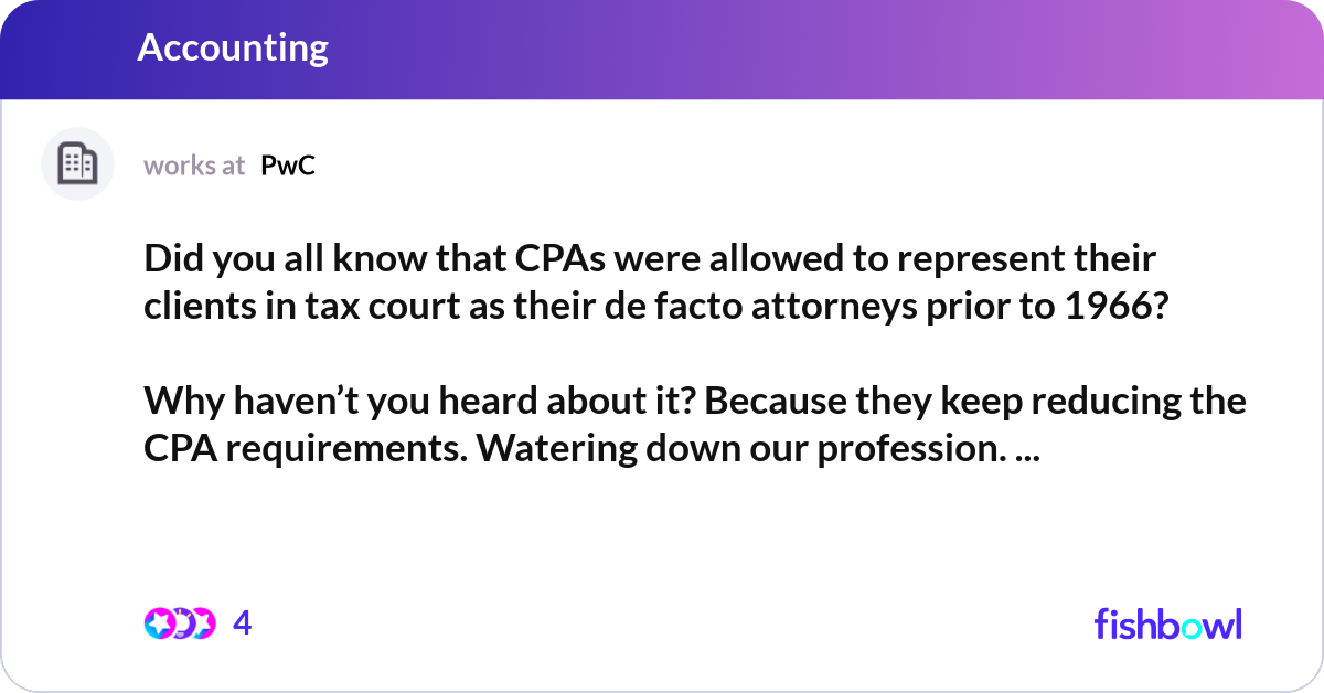 Did you all know that CPAs were allowed to represe... | Fishbowl
