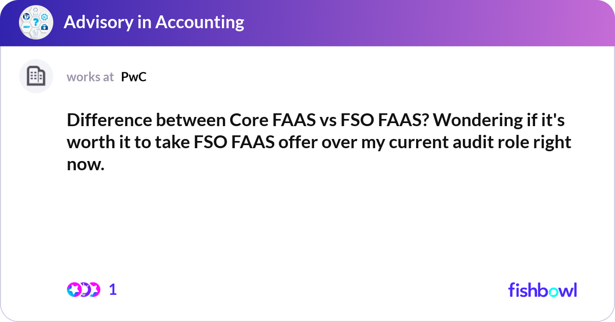 Difference between Core FAAS vs FSO FAAS? Wonderin... | Fishbowl