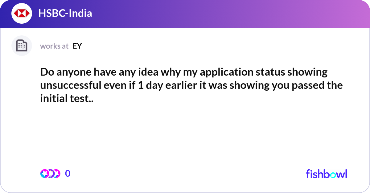 Do anyone have any idea why my application status ... | Fishbowl
