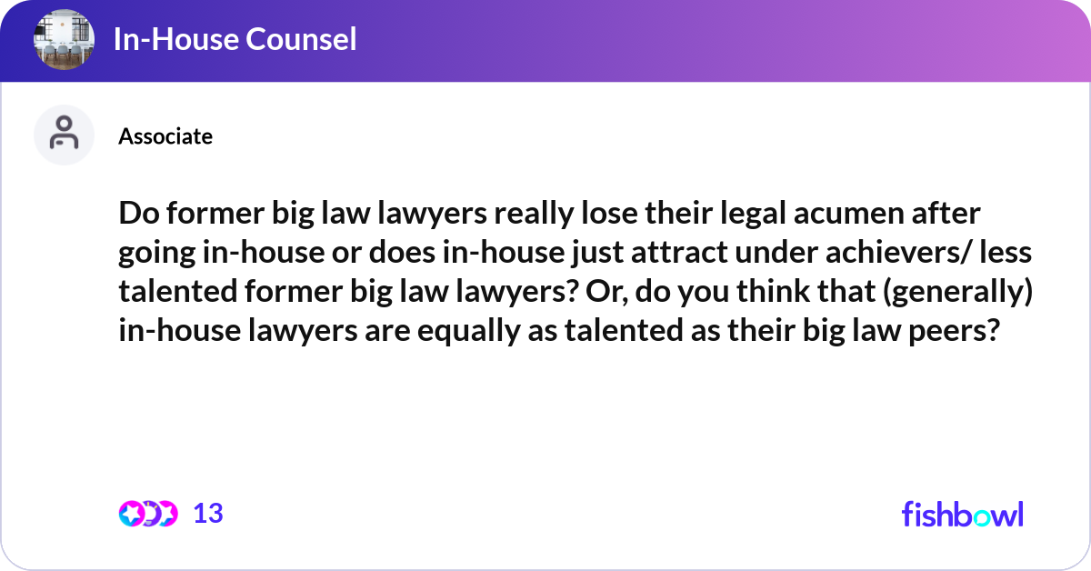 Do former big law lawyers really lose their legal ... | Fishbowl