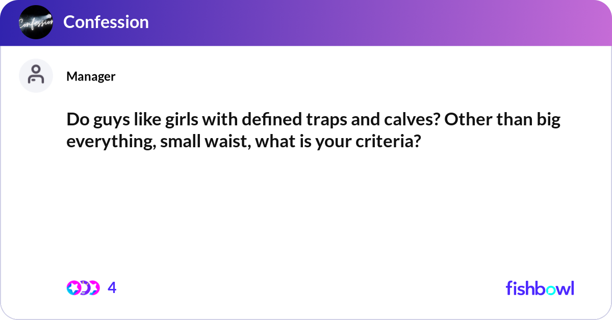 Do guys like girls with defined traps and calves? ... | Fishbowl