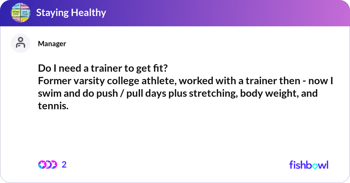 Do I need a trainer to get fit? Former varsity col... | Fishbowl