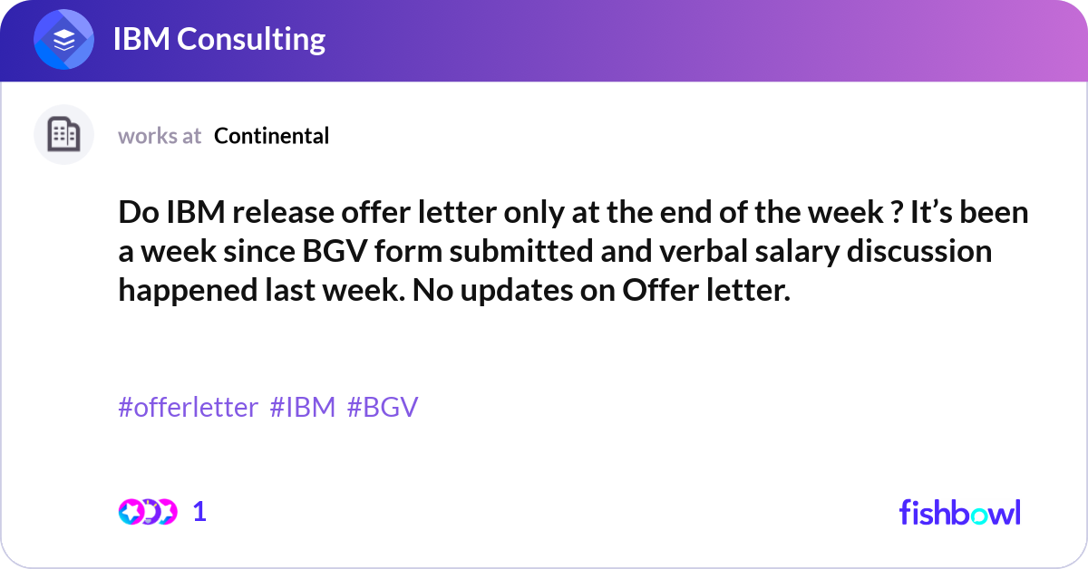 Do IBM release offer letter only at the end of the... | Fishbowl