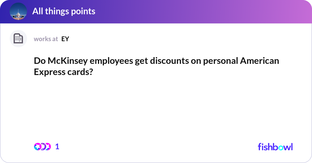Do McKinsey employees get discounts on personal Am... | Fishbowl