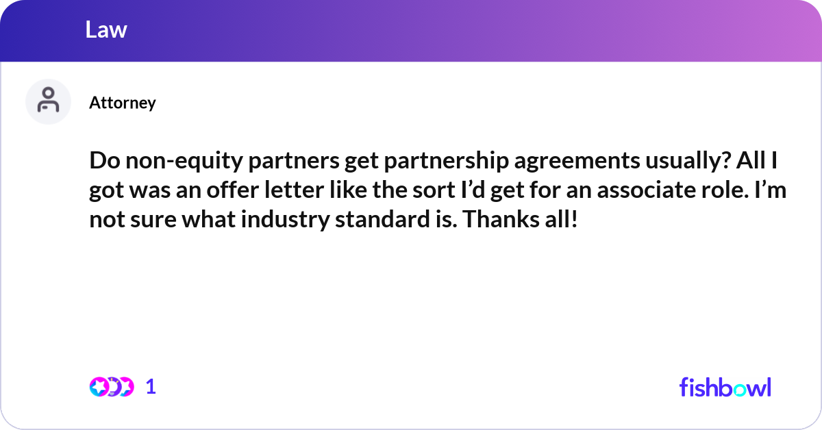 Do non-equity partners get partnership agreements ... | Fishbowl