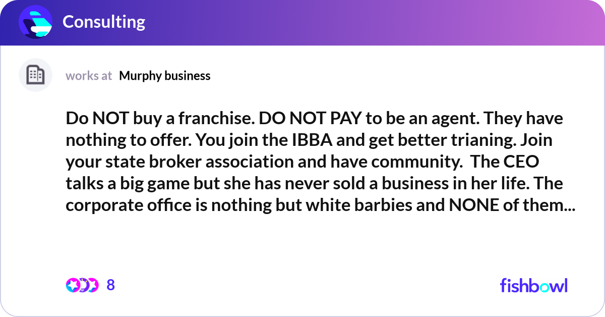 Do NOT buy a franchise. DO NOT PAY to be an agent.... | Fishbowl