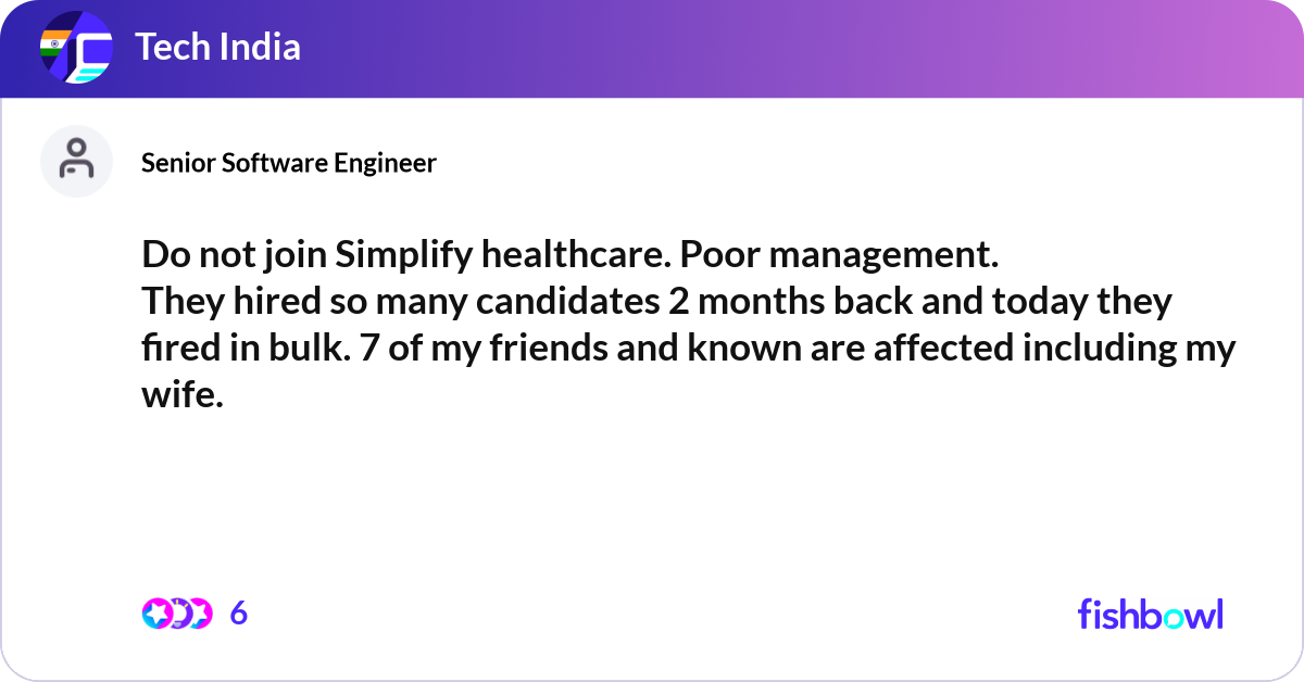 Do not join Simplify healthcare. Poor management. ... | Fishbowl