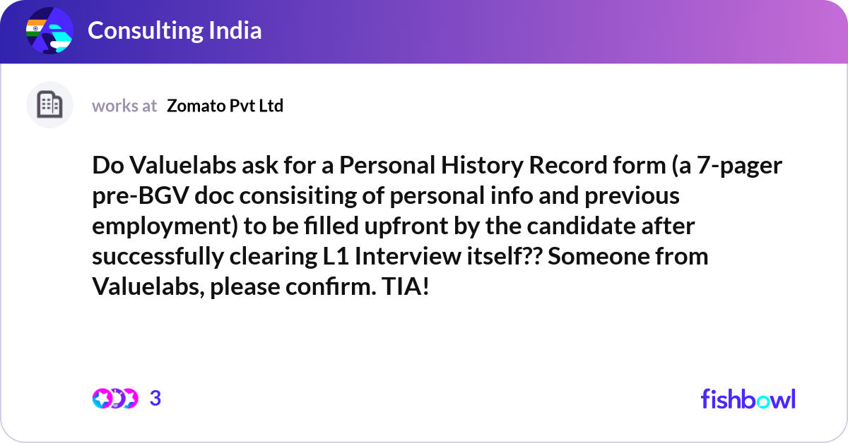 Do Valuelabs ask for a Personal History Record for... | Fishbowl