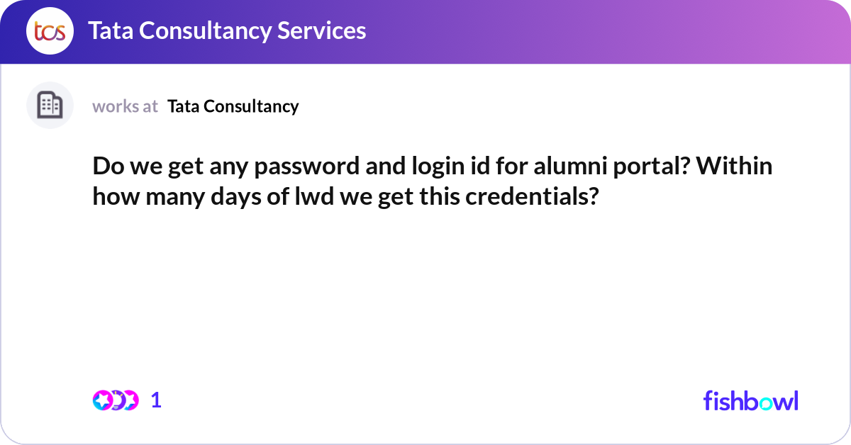 Do we get any password and login id for alumni por... | Fishbowl