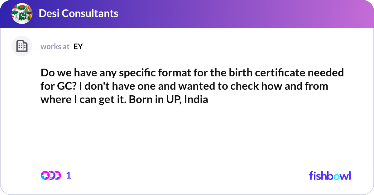 Do we have any specific format for the birth certi... | Fishbowl
