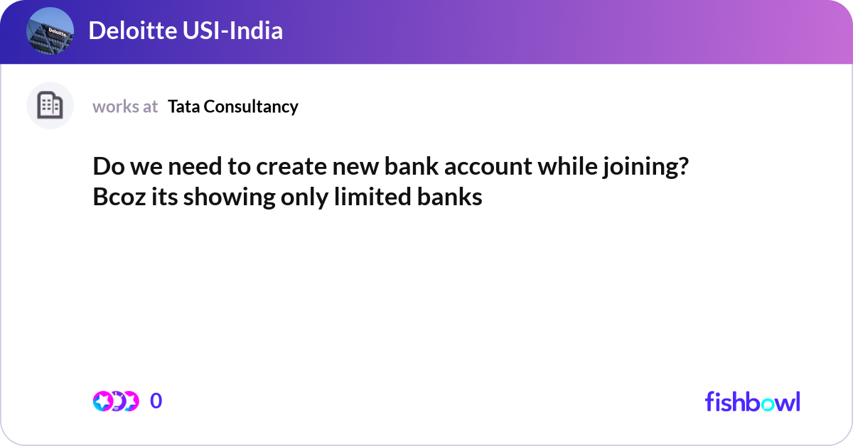 Do we need to create new bank account while joinin... | Fishbowl
