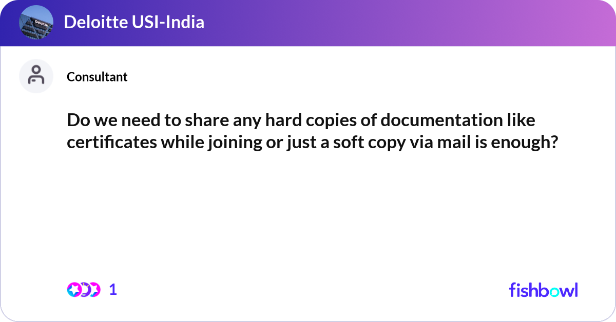 Do we need to share any hard copies of documentati... | Fishbowl