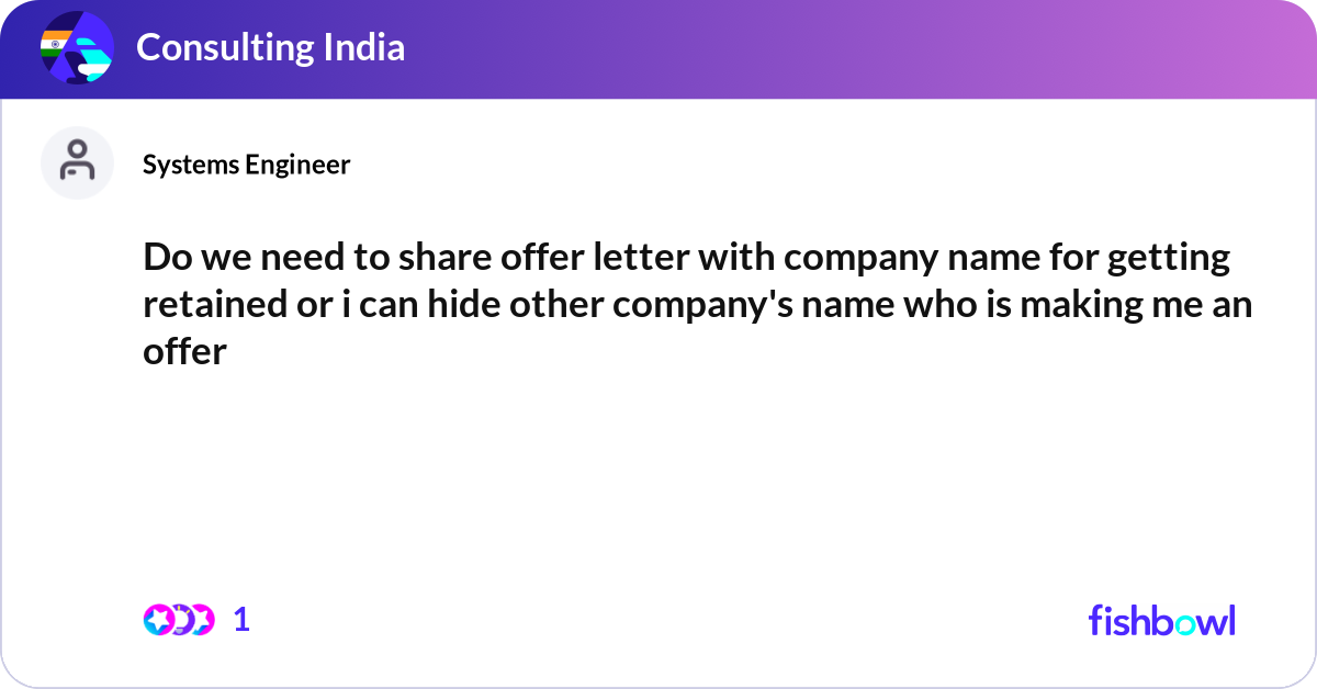 Do we need to share offer letter with company name... | Fishbowl