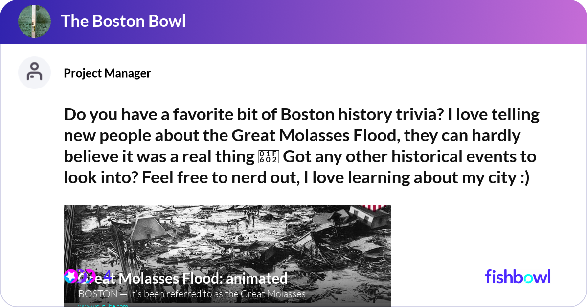 Do you have a favorite bit of Boston history trivi... | Fishbowl