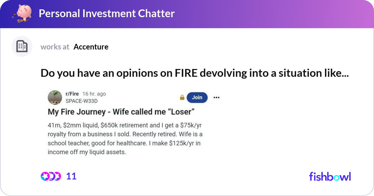 Do you have an opinions on FIRE devolving into a s... | Fishbowl