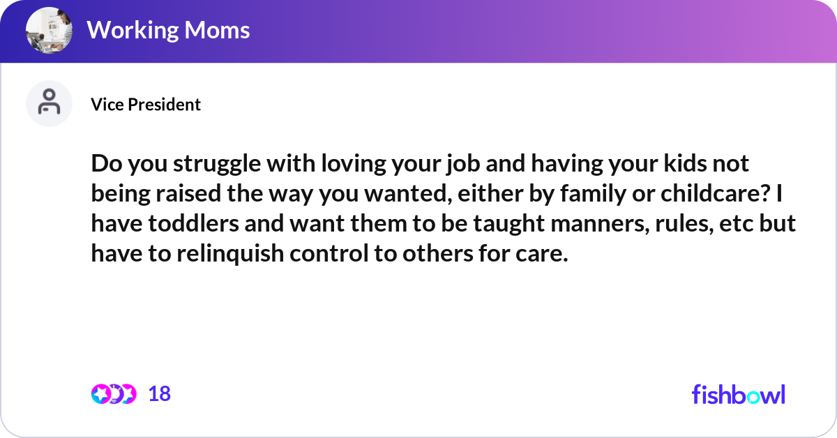 Do you struggle with loving your job and having yo... | Fishbowl