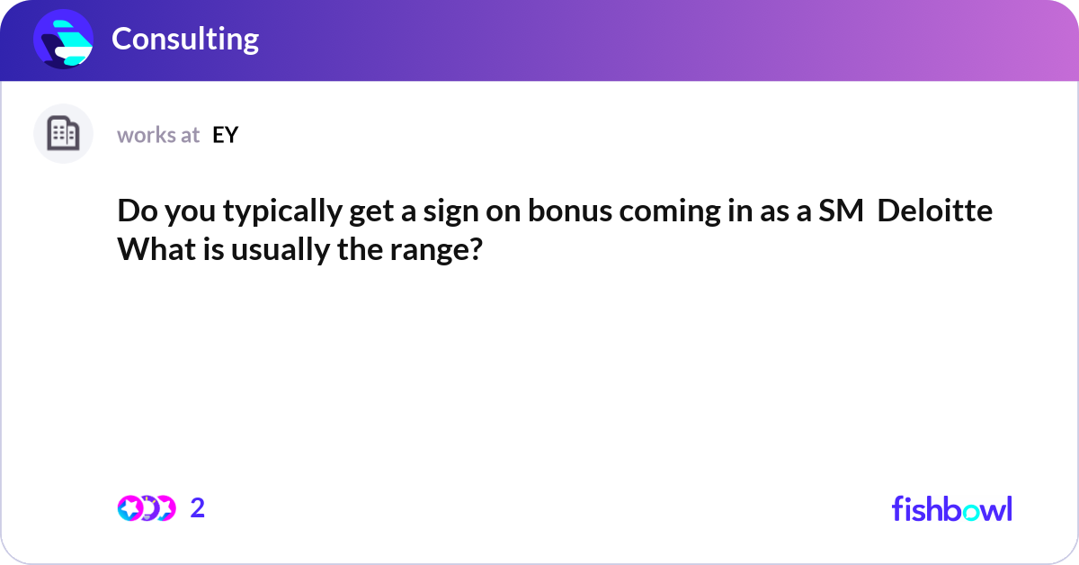 Do you typically get a sign on bonus coming in as ... | Fishbowl
