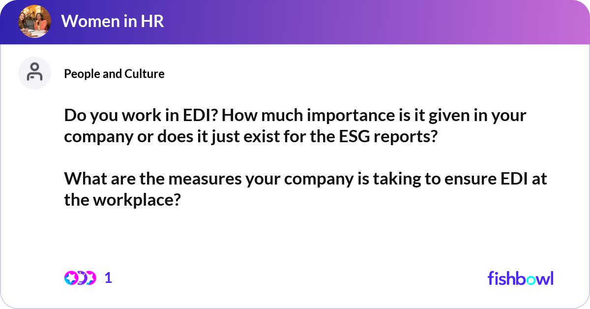 Do you work in EDI? How much importance is it give... | Fishbowl