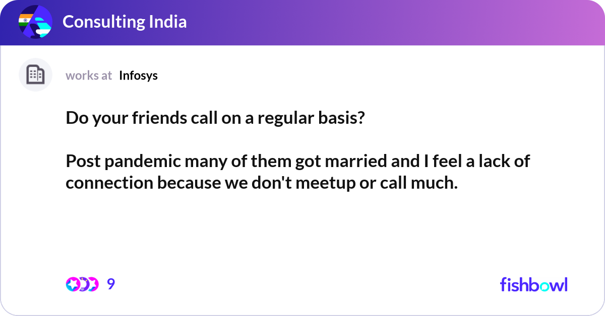 Do your friends call on a regular basis? Post pan... | Fishbowl