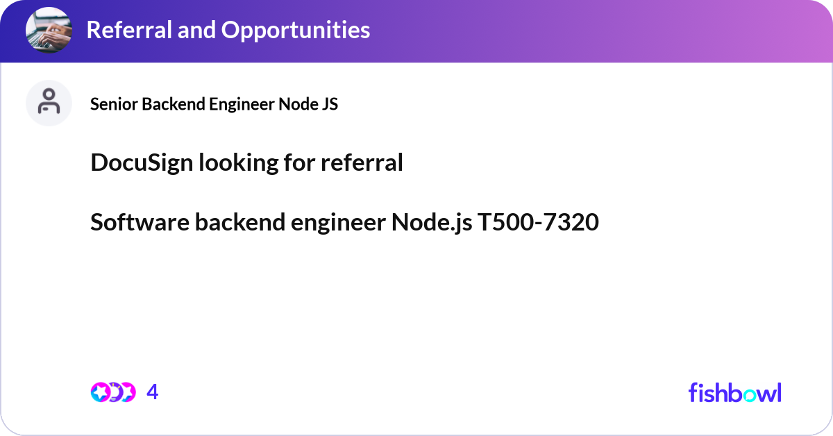 DocuSign looking for referral Software backend e... | Fishbowl