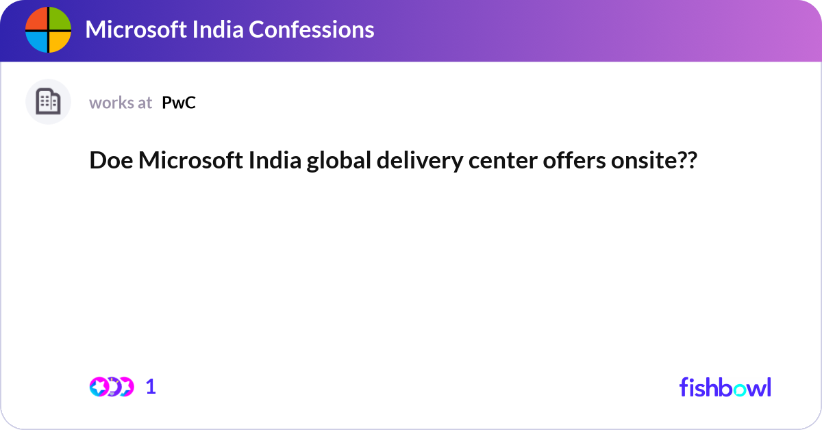Doe Microsoft India global delivery center offers ... | Fishbowl