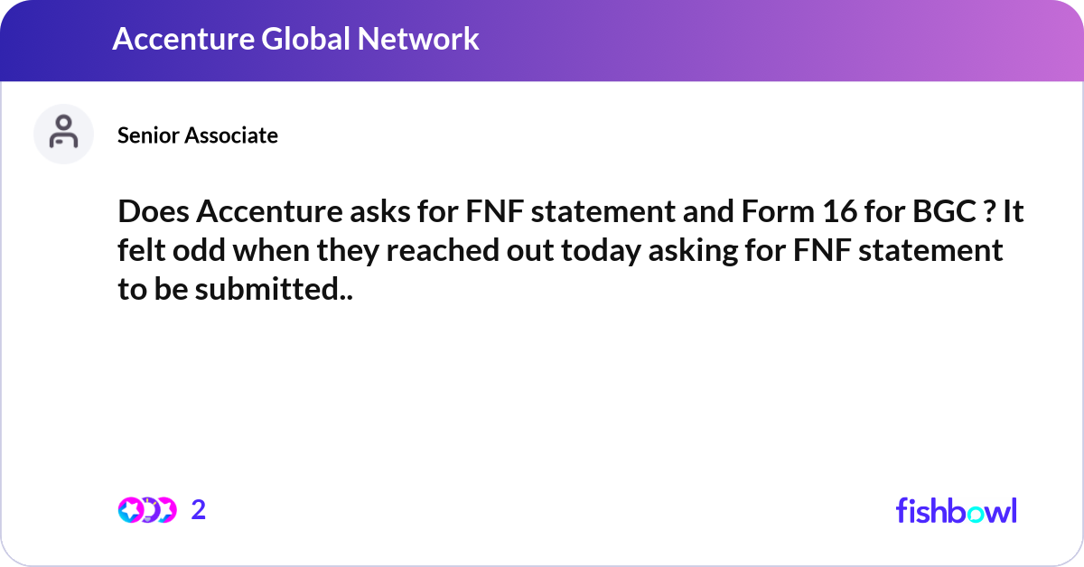 Does Accenture asks for FNF statement and Form 16 ... | Fishbowl