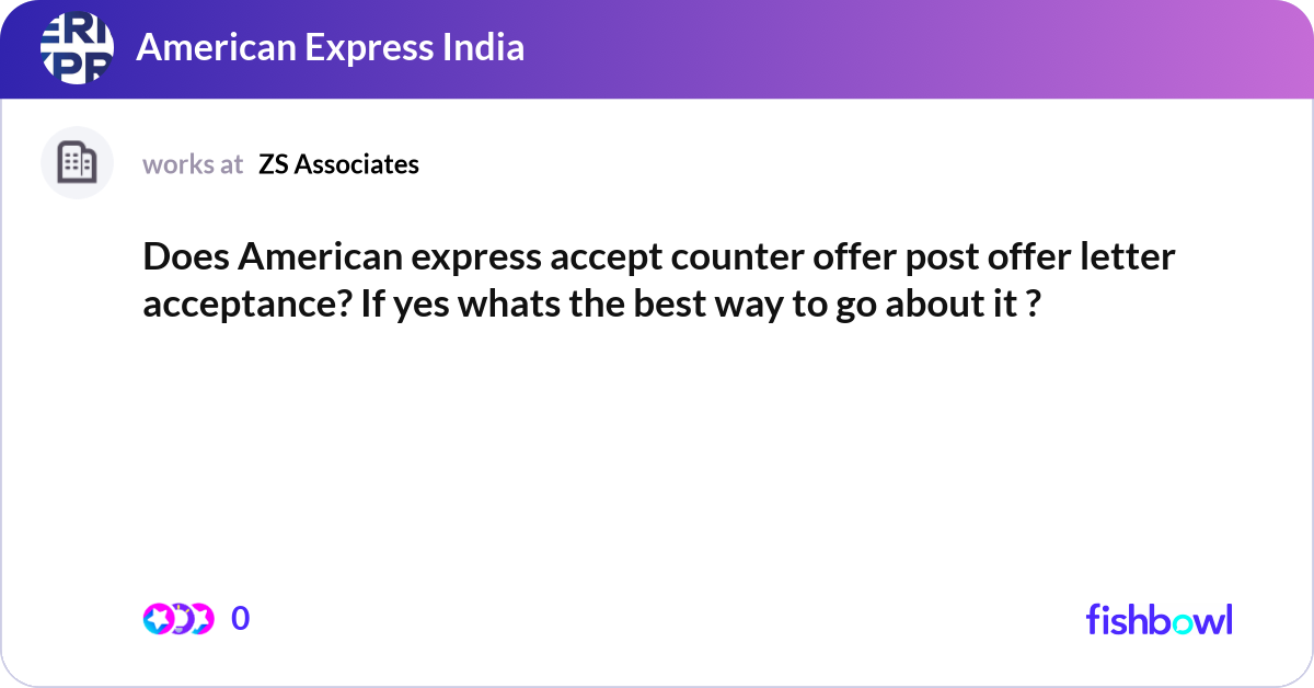 Does American express accept counter offer post of... | Fishbowl