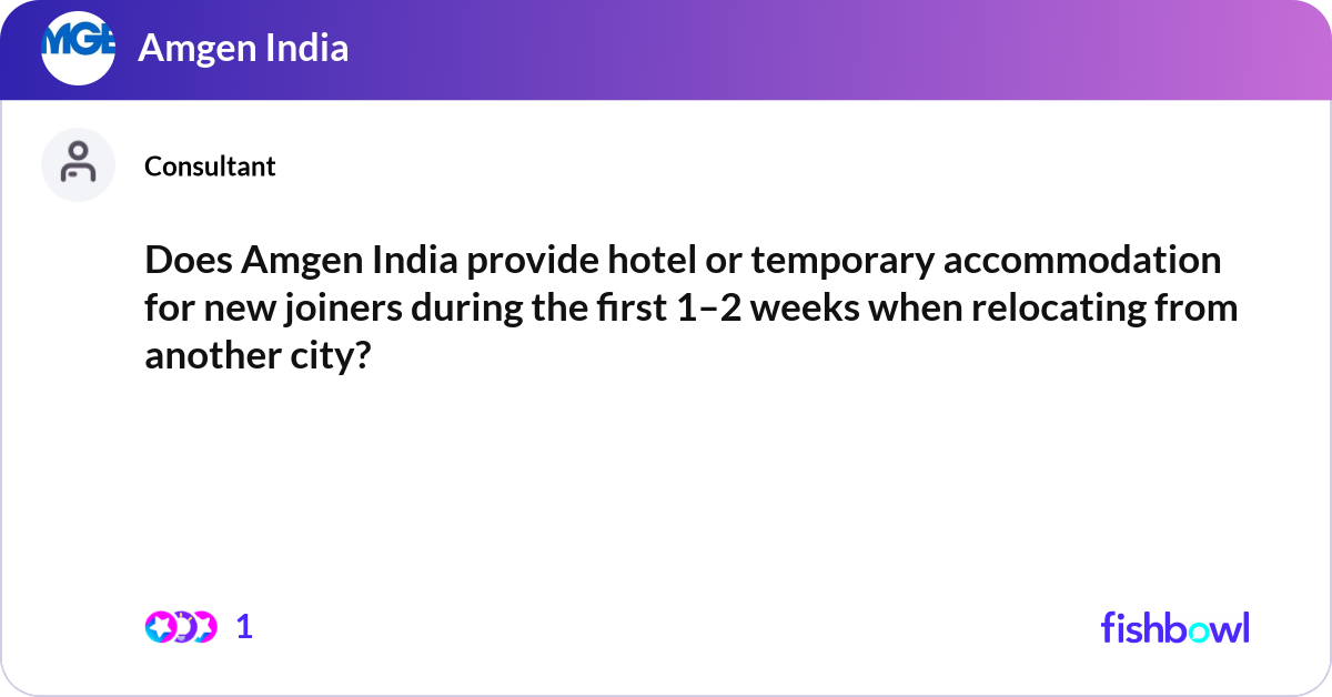 Does Amgen India provide hotel or temporary accomm... | Fishbowl