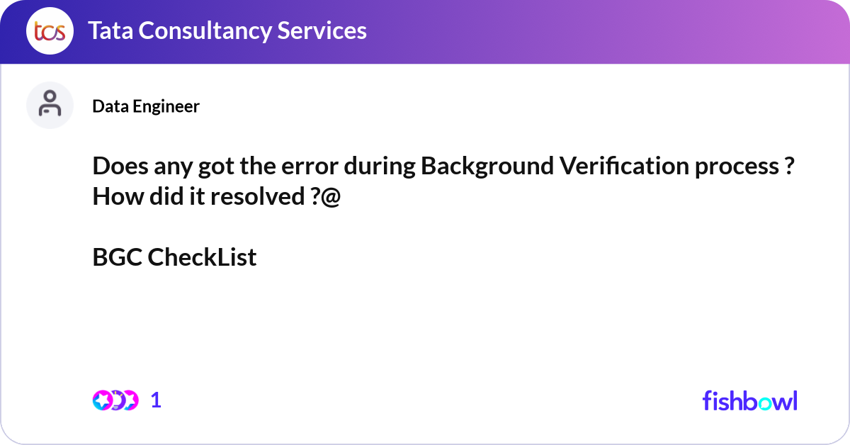 Does any got the error during Background Verificat... | Fishbowl
