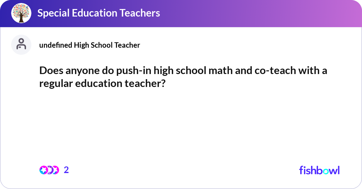 Does anyone do push-in high school math and co-tea... | Fishbowl