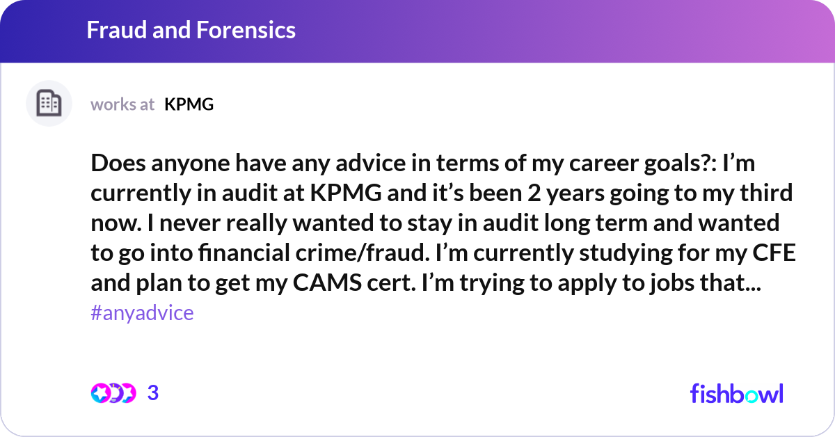 Does anyone have any advice in terms of my career ... | Fishbowl