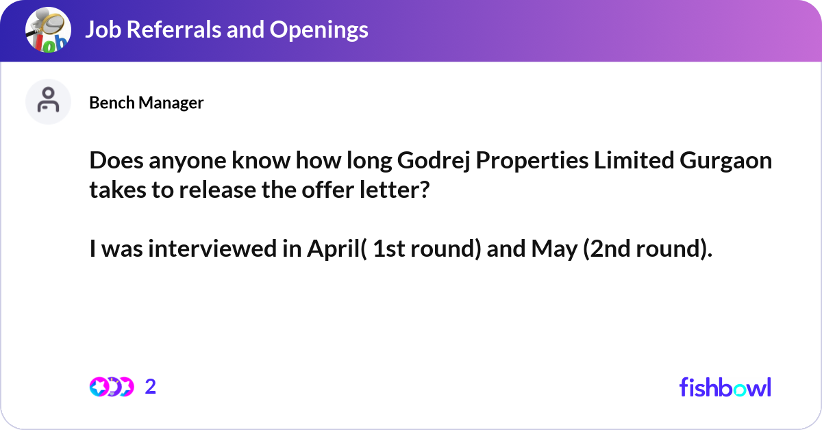 Does anyone know how long Godrej Properties Limite... | Fishbowl